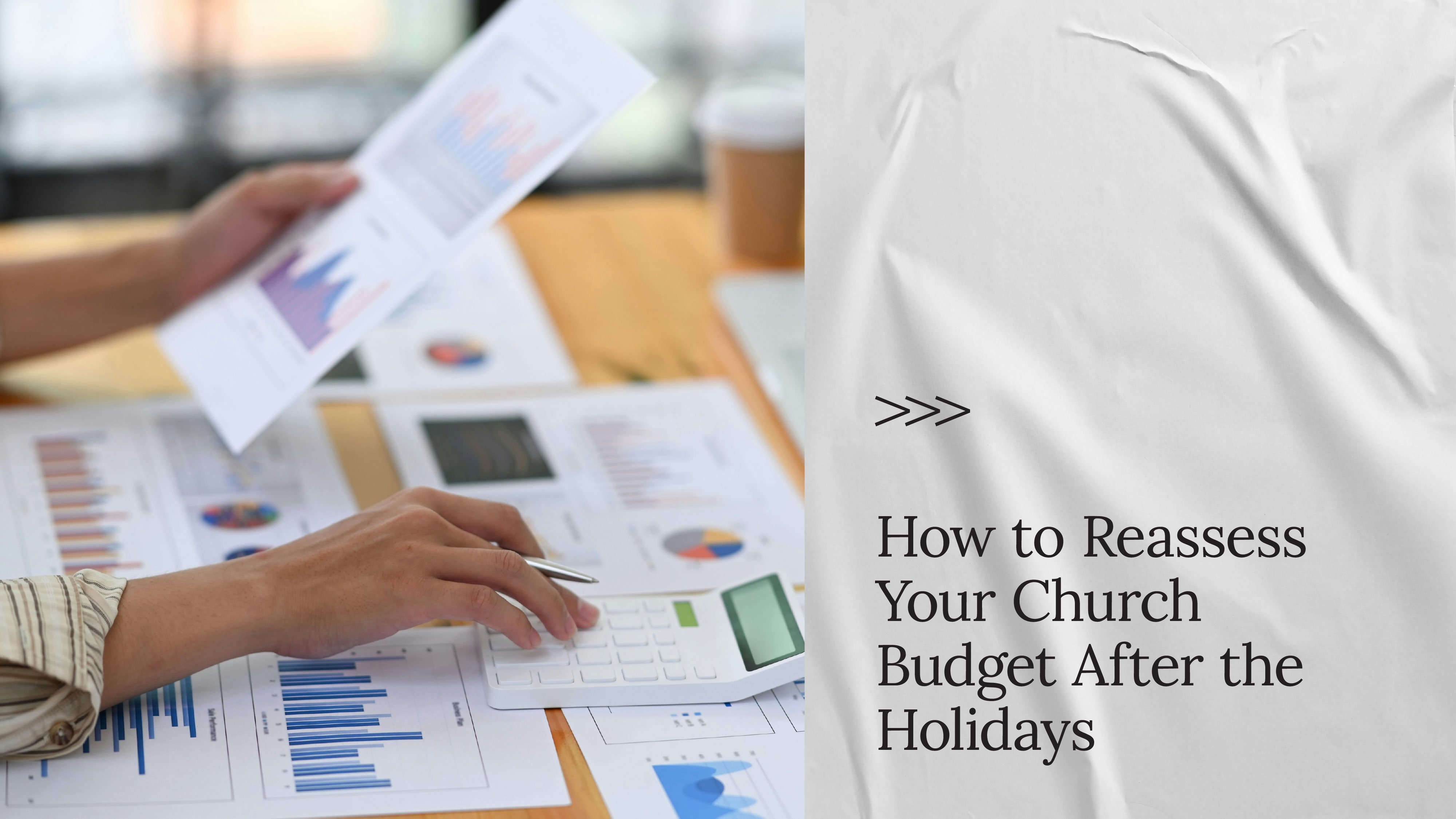 How to Reassess Your Church Budget After the Holidays